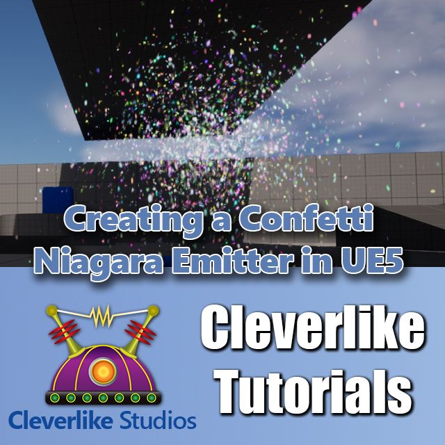 Creating A Niagara Confetti Emitter In Unreal Engine 5 Community Tutorial