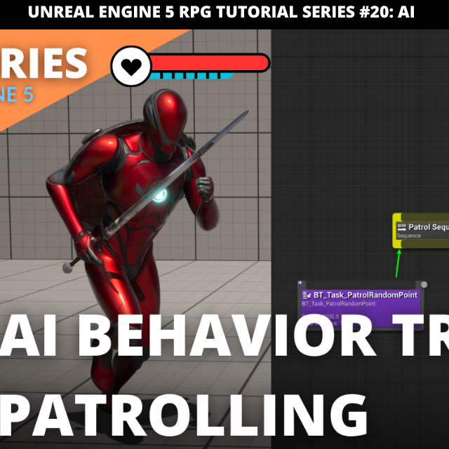 Unreal Engine 5 RPG Tutorial Series 20 AI Behavior Trees Patrolling