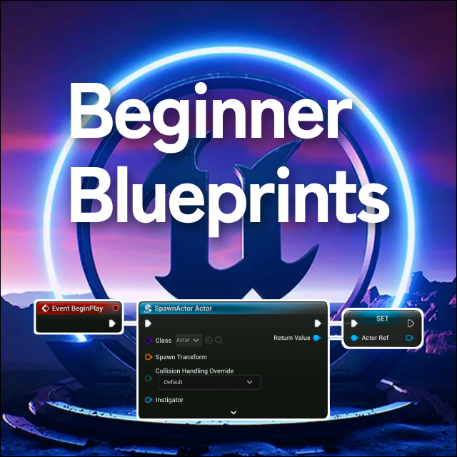 Ue5 Blueprint Tutorials For Beginners In 2022 Community Tutorial