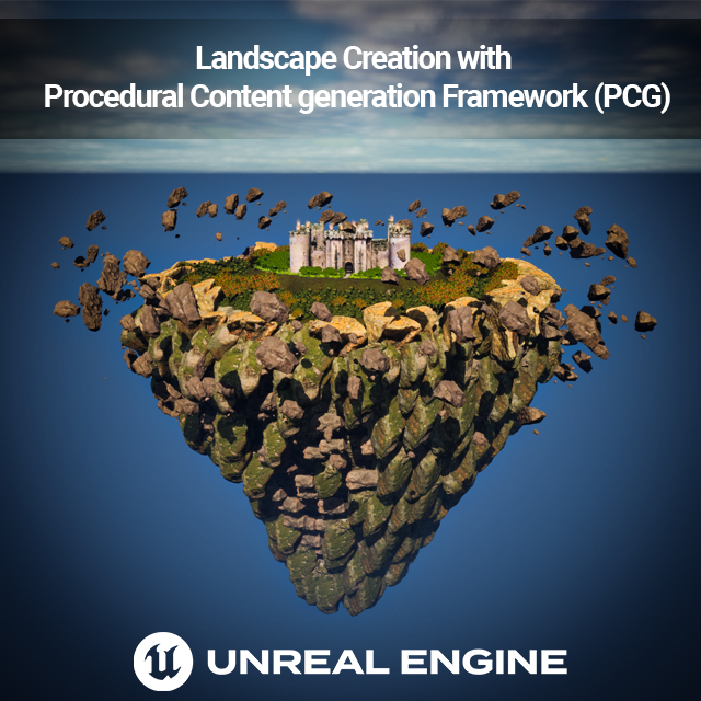 Landscape Creation in UE5.4 Procedural Content Generation Framework ...