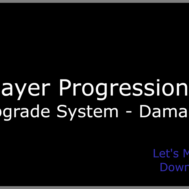 37 - Player Progression - Upgrade System - Damage - Let's Make a Top ...