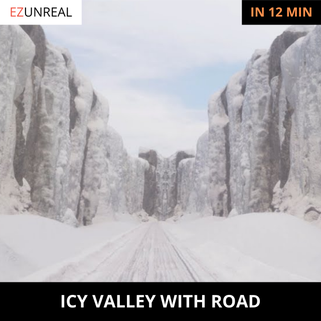 Unreal Engine 5 Tutorial for Beginners: Create Icy Valley With Road (UE ...