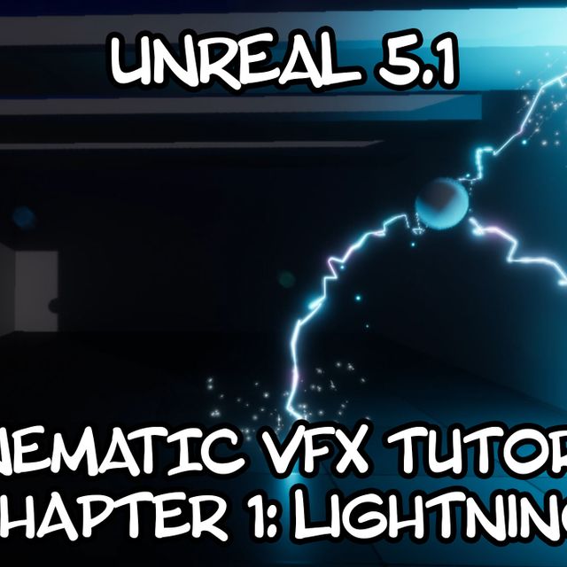 Unreal 5.1 tutorial: Making cinematic VFX using Niagara. Chapter 1: Lightning arcs | Community ...