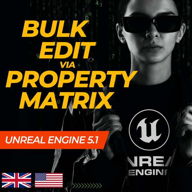 Bulk Edit via Property Matrix - Changing parameters for multiple assets ... Bulk Edit via Property Matrix - Changing parameters for multiple assets ...
