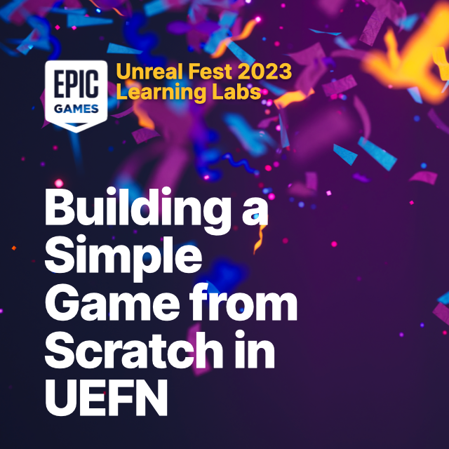 Building a Simple Game From Scratch in UEFN | Tutorial