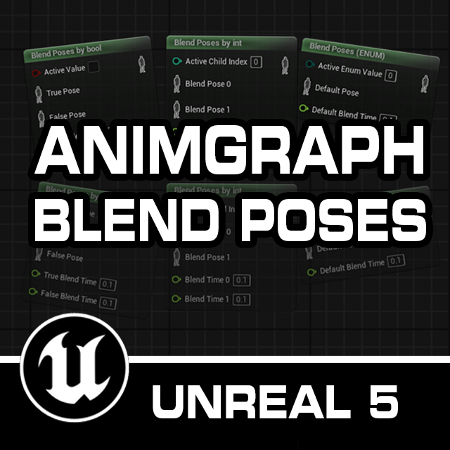 Blend Poses By - AnimGraph in Unreal Engine 5 Tutorial! | Community tutorial