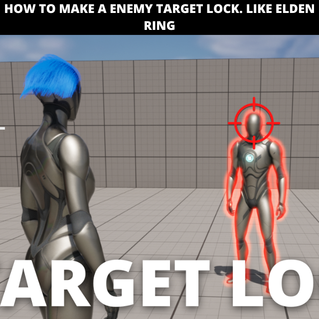 How to Make a Enemy Target Lock System in Unreal Engine 5 | Community tutorial
