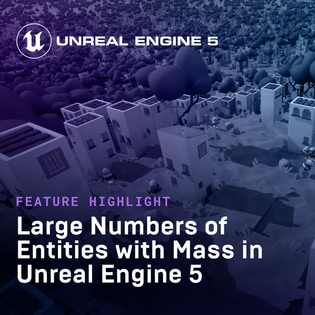 Large Numbers of Entities with Mass in Unreal Engine 5 | Talks and demos