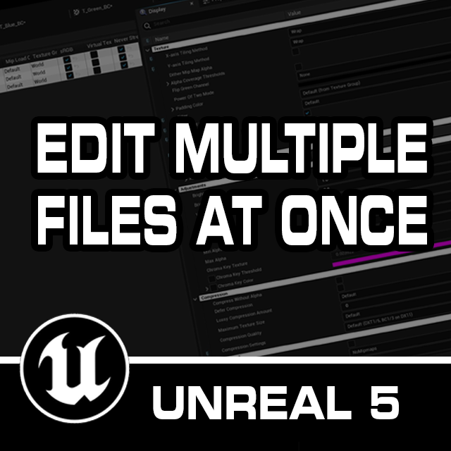 Batch Edit Multiple Files At Once In Unreal Engine 5 Tutorial Community Tutorial