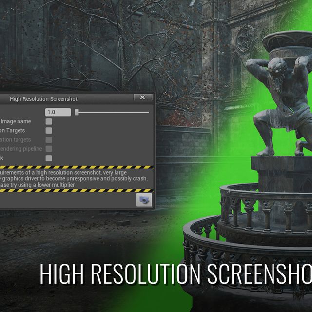 UE4 High Resolution Screenshots | Community tutorial