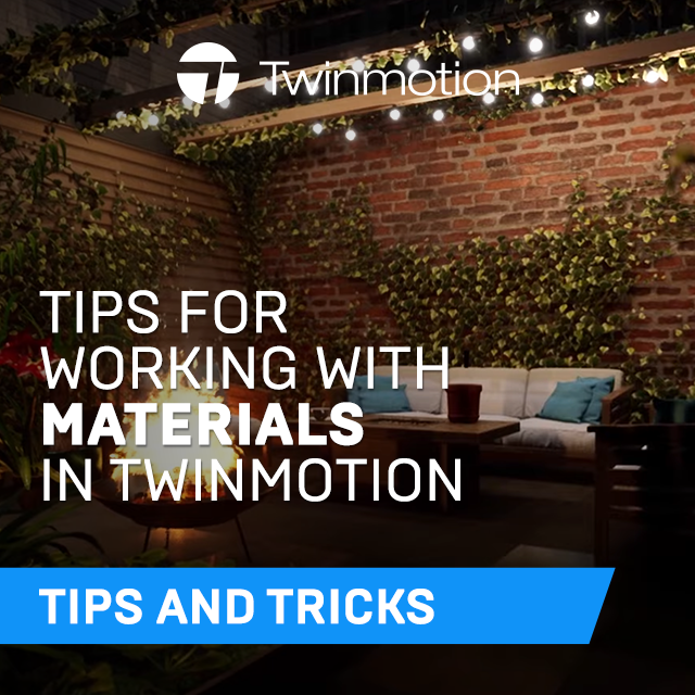 Tips for working with Materials in Twinmotion | Twinmotion Tips & Tricks | Tutorial