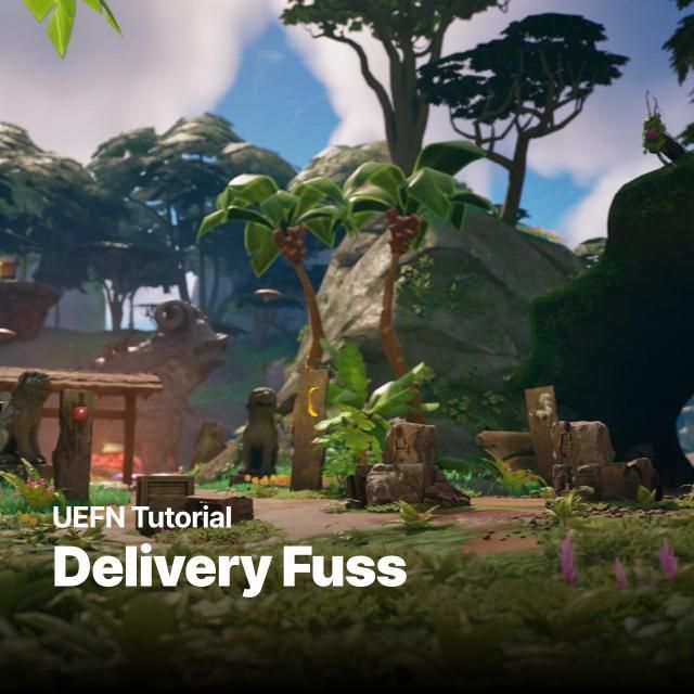 Delivery Fuss UEFN Tutorial | Tutorial