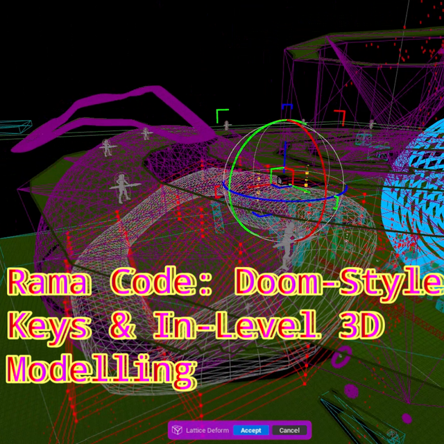Rama Code: Doom-Style Keys & In-Level-Viewport 3D Modelling! Yes!!! | Community tutorial