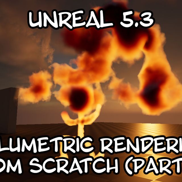 Making a volume raymarching shader from scratch in Unreal 5.3 (Part 3 ... Making a volume raymarching shader from scratch in Unreal 5.3 (Part 3 ...