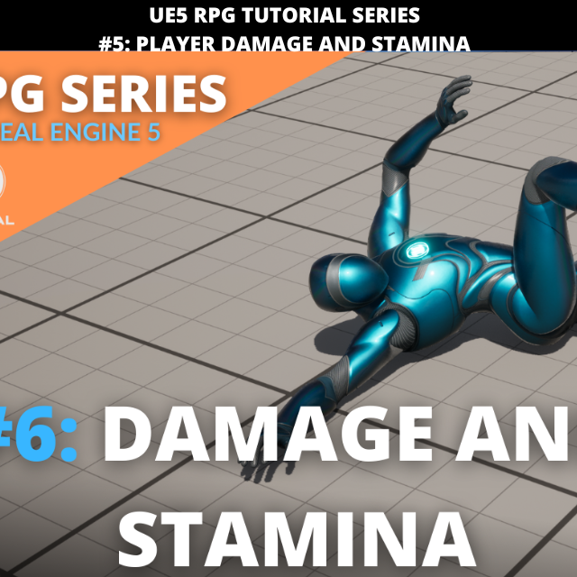Unreal Engine 5 RPG Tutorial Series - #6: Damage and Stamina | Community tutorial