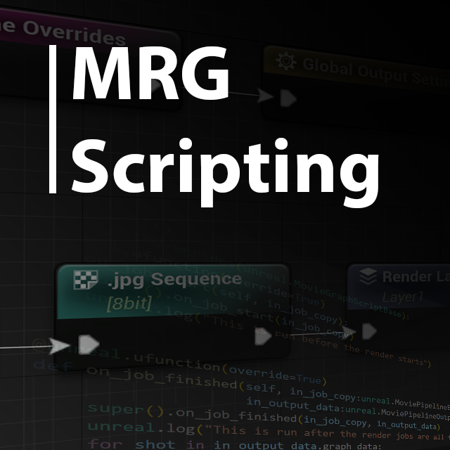 Movie Render Graph Scripting Tutorial