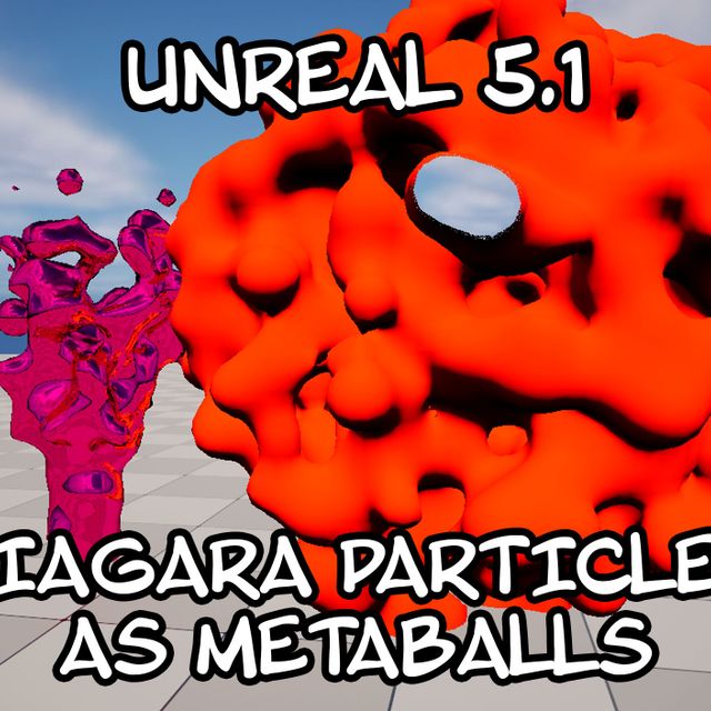 Unreal 5 1 Metaballs From Niagara Particles Community Tutorial
