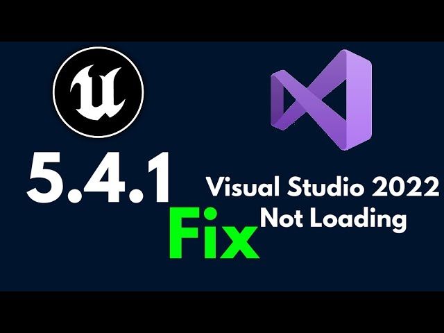 UE 5.4.1 Visual Studio Not Loading & Visual Studio 2022 C++ Project ... UE 5.4.1 Visual Studio Not Loading & Visual Studio 2022 C++ Project ...