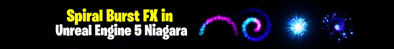 Spiral Burst FX in UE5 Niagara Tutorial | Community tutorial