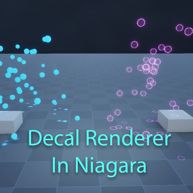 Decal Renderer in Niagara | Community tutorial