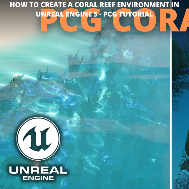 How to Create a Coral Reef Environment in Unreal Engine 5 - PCG Tutorial | Community tutorial