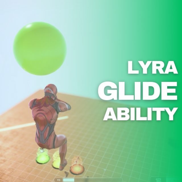 Creating A Ue5 Lyra Gameplay Ability Glide Community Tutorial