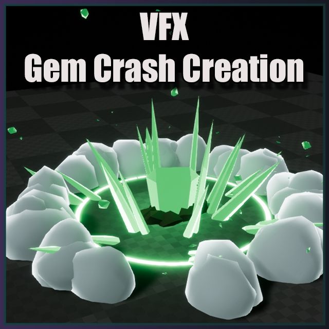[UE4] VFX - Gem Crash creation | Community tutorial
