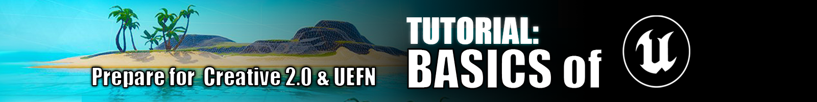 Unreal Engine Beginners Tutorial Uefn Preparation Community Tutorial 0304