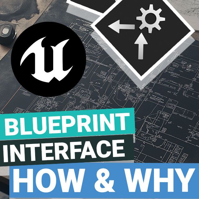 Use Blueprint Interfaces Quick Guide | Community tutorial Use Blueprint Interfaces Quick Guide | Community tutorial