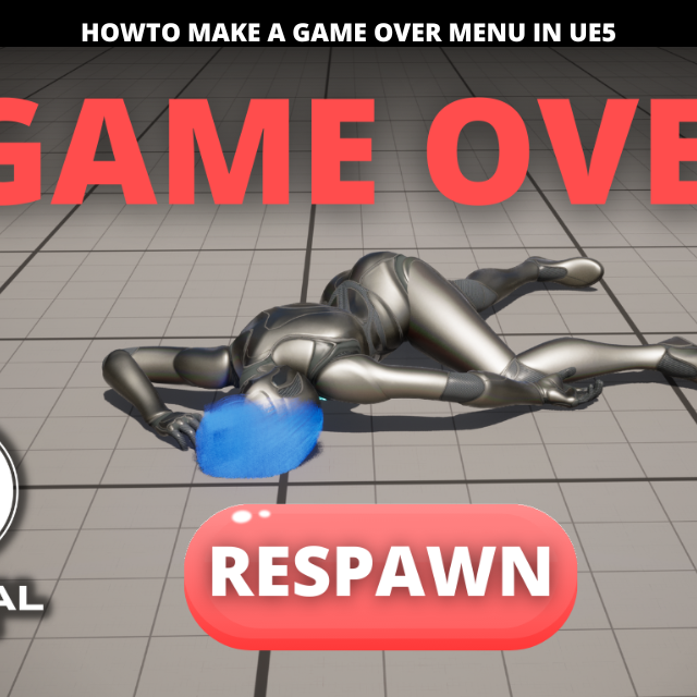 How To Make A Simple Game Over Menu In Unreal Engine 5 Community Tutorial