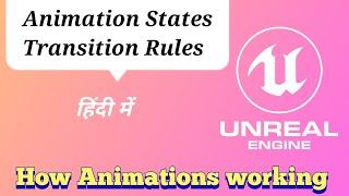 Animations For Beginners - (हिंदी में) Animations State and Rules in Unreal Engine 5 | Community ...