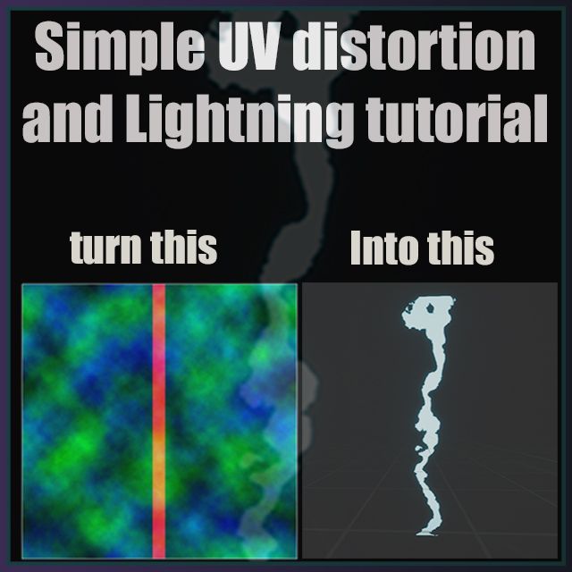 Simple UV distortion / Lightning tutorial | Community tutorial Simple UV distortion / Lightning tutorial | Community tutorial