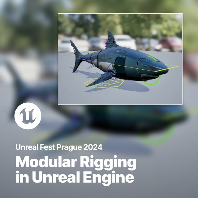 Modular Rigging In Unreal Engine Unreal Fest 2024 Talks And Demos
