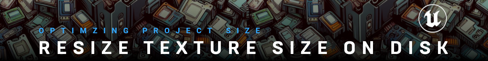 Resize Unreal Textures Size On Disk Using Actionutility Scripts Community Tutorial