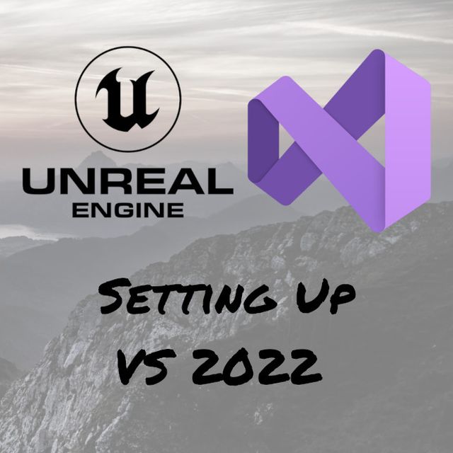 Setting Up Visual Studio 2022 for Unreal Engine 5 | Community tutorial Setting Up Visual Studio 2022 for Unreal Engine 5 | Community tutorial