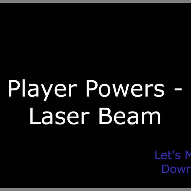 47 - Player Powers - Laser Beam - Let's Make a Top Down Shooter ...