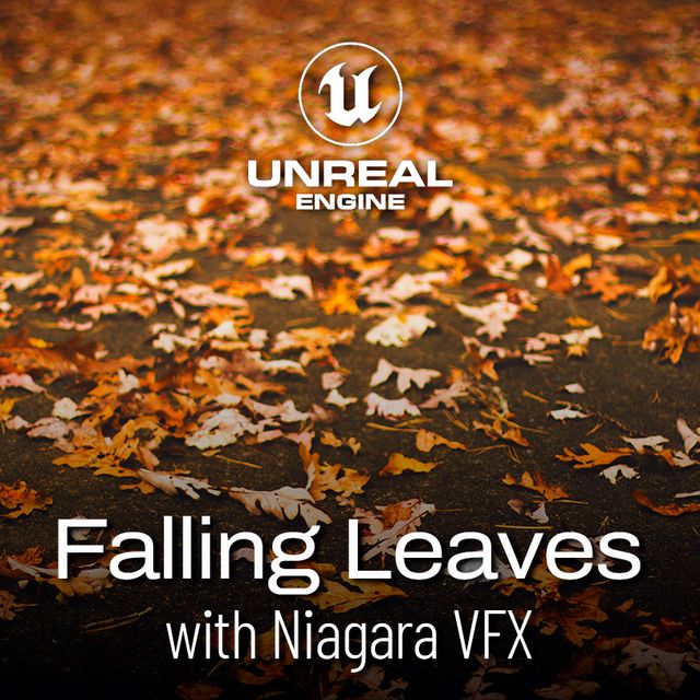 Falling Leaves effect using Niagara VFX | Community tutorial