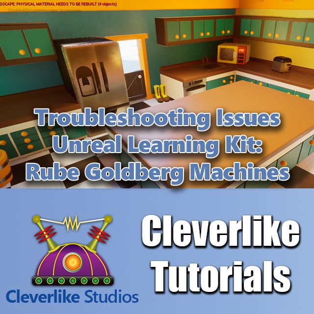 Troubleshooting Unreal Learning Kit: Rube Goldberg Machines | Community tutorial