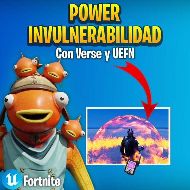 Como hacer el poder de invulnerabilidad usando Verse y UEFN | Community tutorial