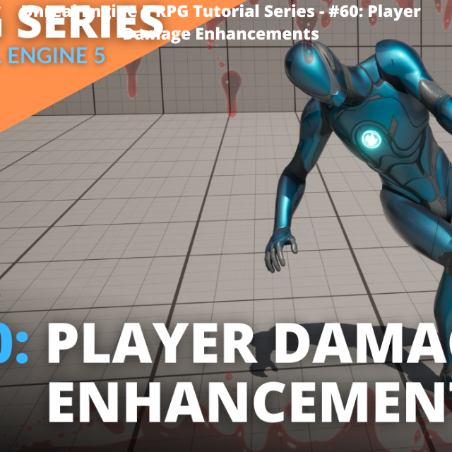 Unreal Engine 5 RPG Tutorial Series - #60: Player Damage Enhancements ... Unreal Engine 5 RPG Tutorial Series - #60: Player Damage Enhancements ...