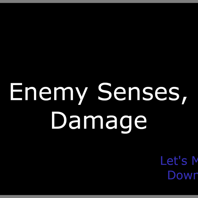 20 - Enemy Senses, Damage and Which one of y'all kicked me? - Let's Make a Top Down Top Down ...