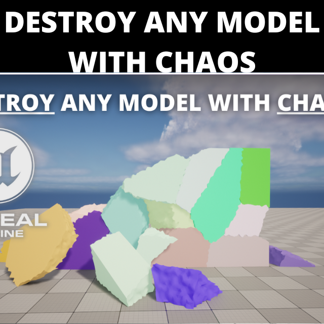 How to Destroy Models using Chaos in Unreal Engine 5 | Community tutorial