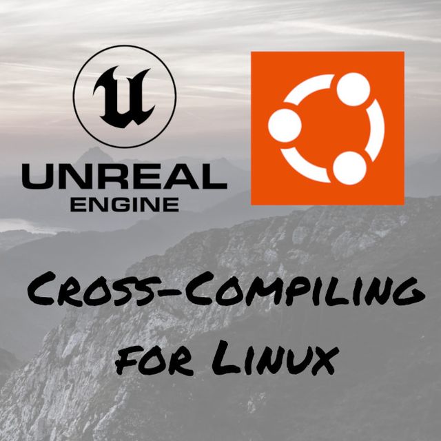 Cross Compiling For Linux With Unreal Engine 5 Community Tutorial 0867