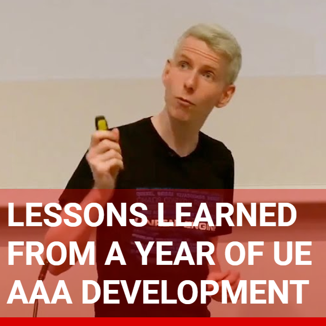 Lessons Learned from a Year of UE AAA Development | Community tutorial