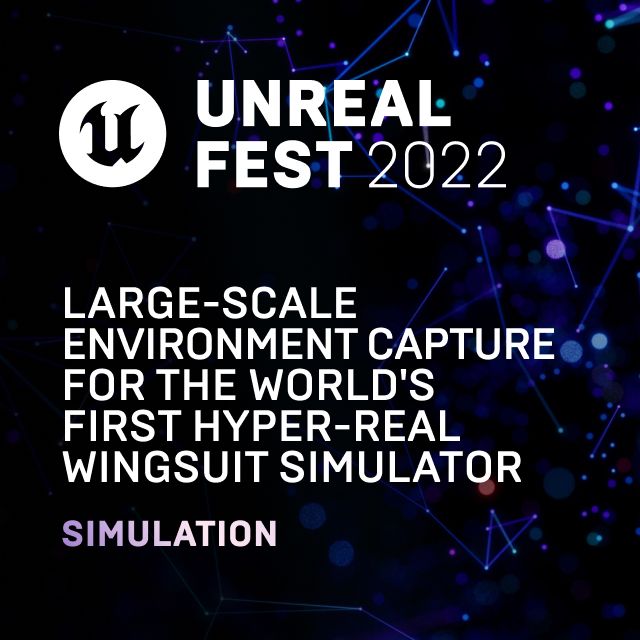 Large-scale Environment Capture for the World's First Hyper-real Wingsuit Simulator | Unreal ...