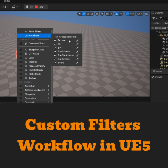 Creating Custom Filters In Ue5 Community Tutorial