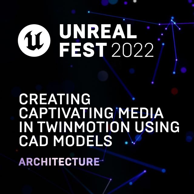 Creating Captivating Media in Twinmotion using CAD Models | Unreal Fest 2022 | Talks and demos