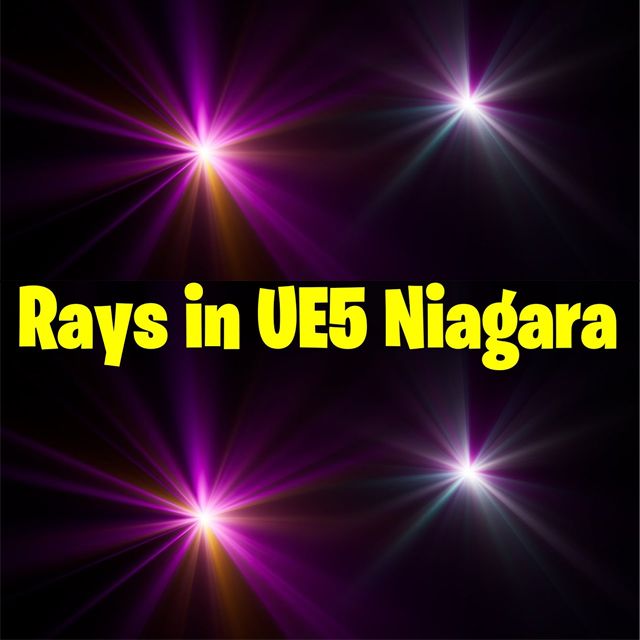 Rays in UE5 Niagara Tutorial | Community tutorial Rays in UE5 Niagara Tutorial | Community tutorial