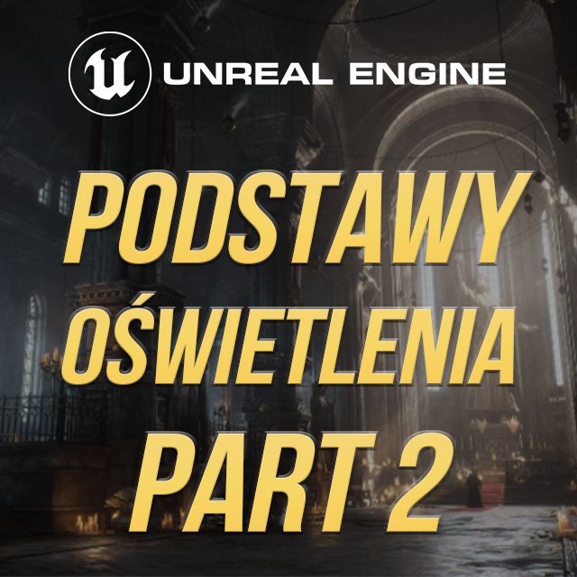 Unreal Engine 5 dla Początkujących: Światło i Cienie Part 2 Tutorial PL ...