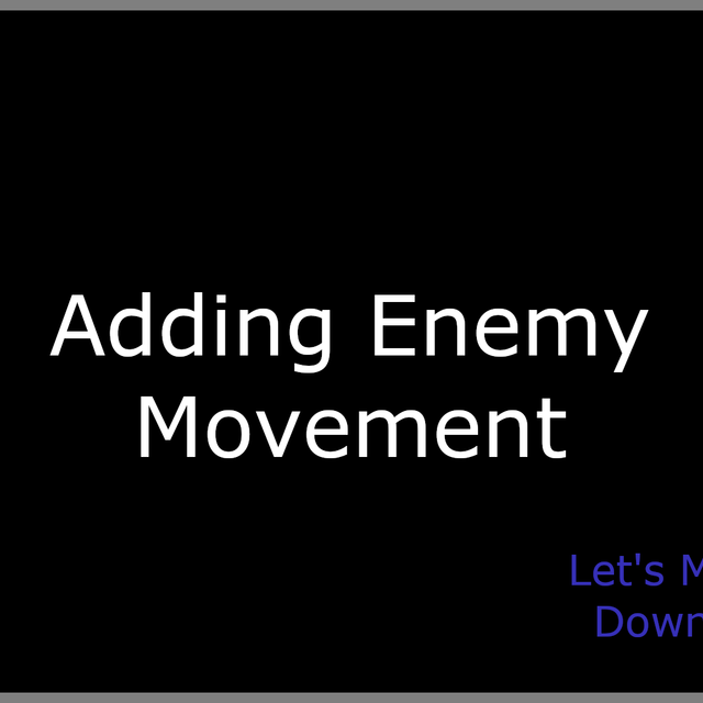 16 - Adding Enemy Movement - Let's Make a Top Down Top Down Shooter ...